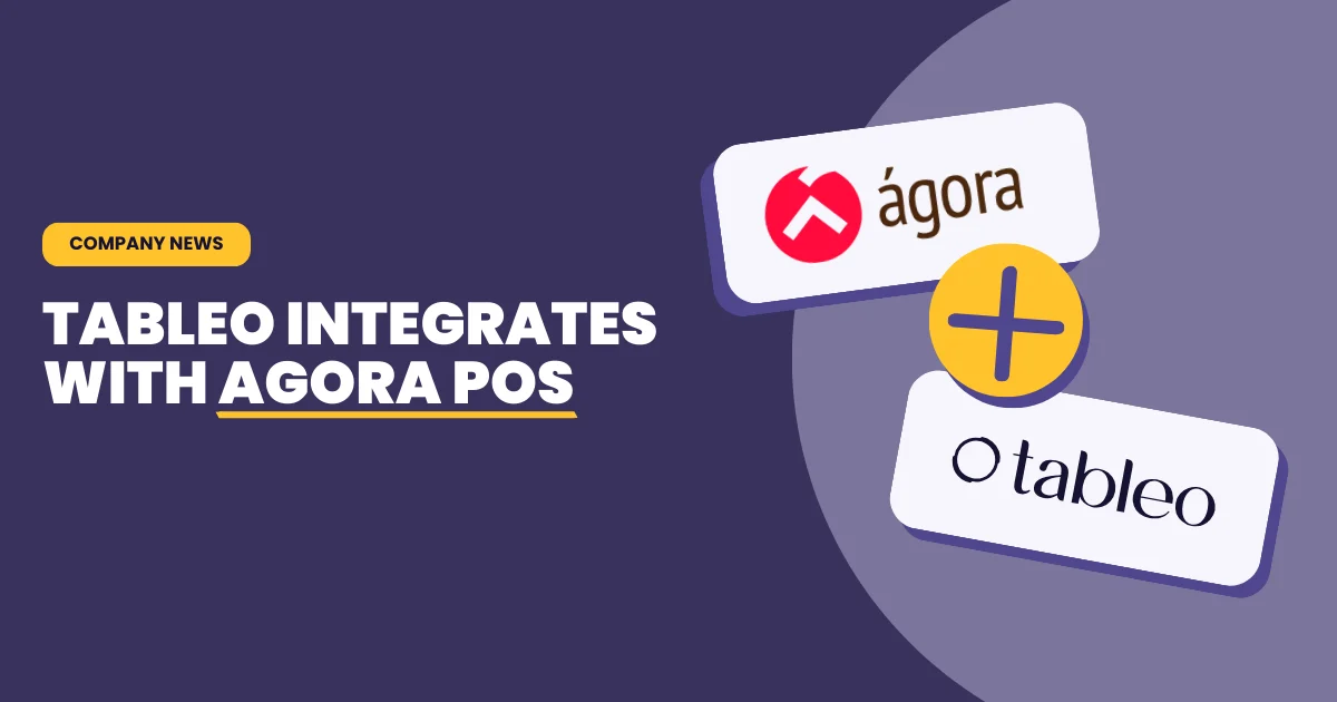 Tableo Announces Integration with Agora POS – Great News for Spanish Restaurants | Tableo